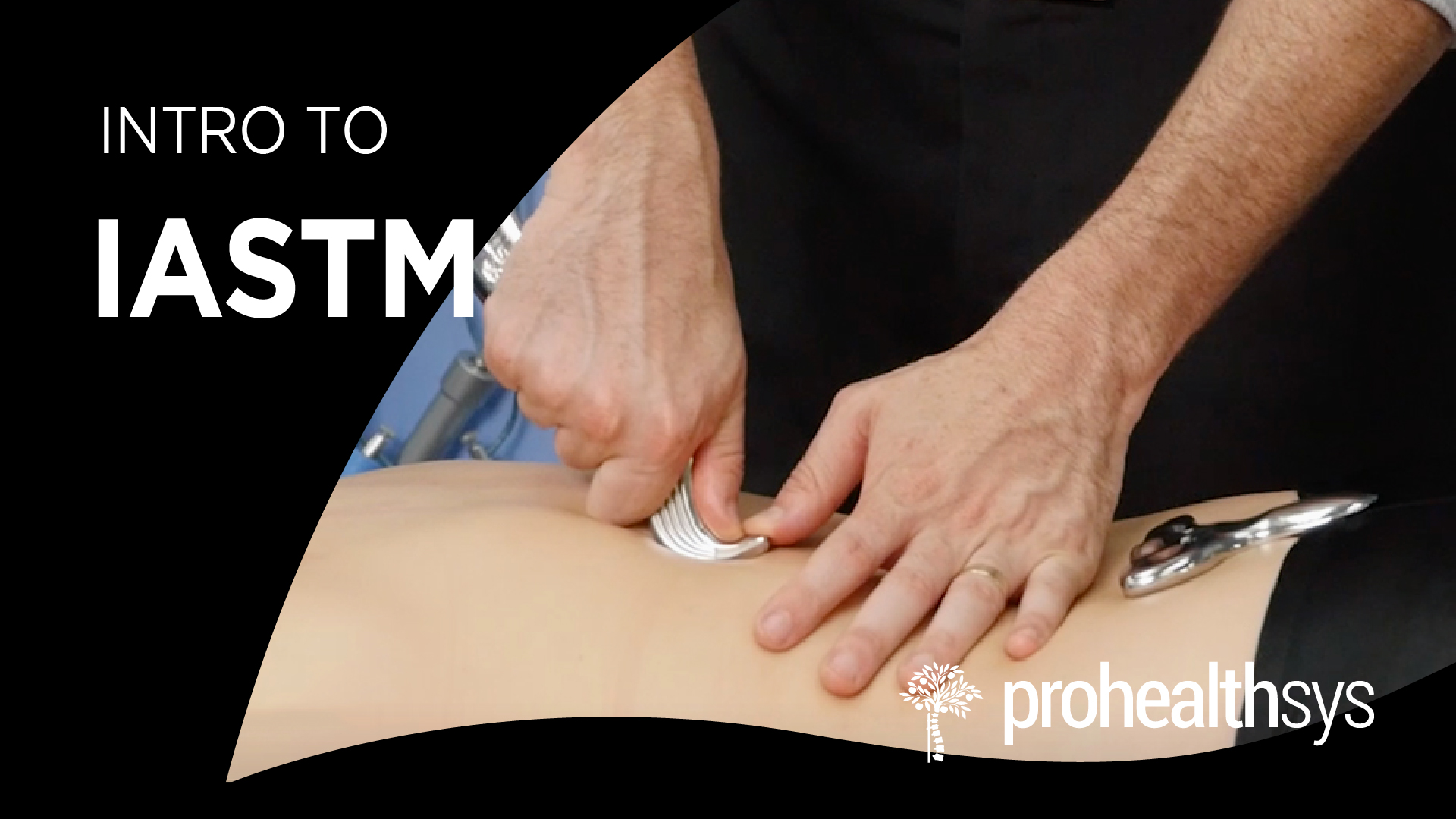 Introduction to IASTM: Building Core Competencies Archives - Prohealthsys
