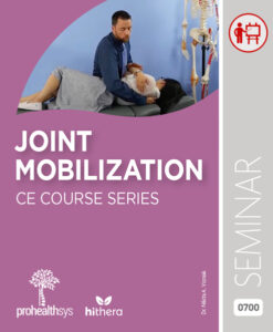 0700 - Joint Mobilization CE Course Series Archives - Prohealthsys